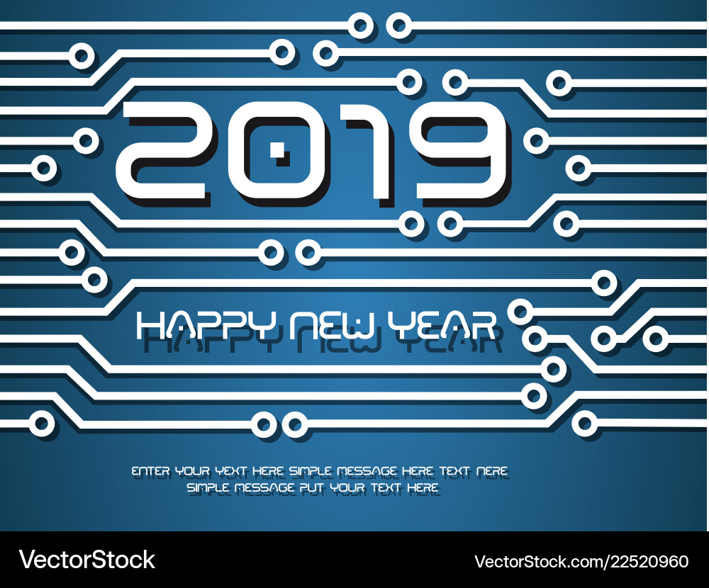 2019 happy new year circuit technology Royalty Free Vector