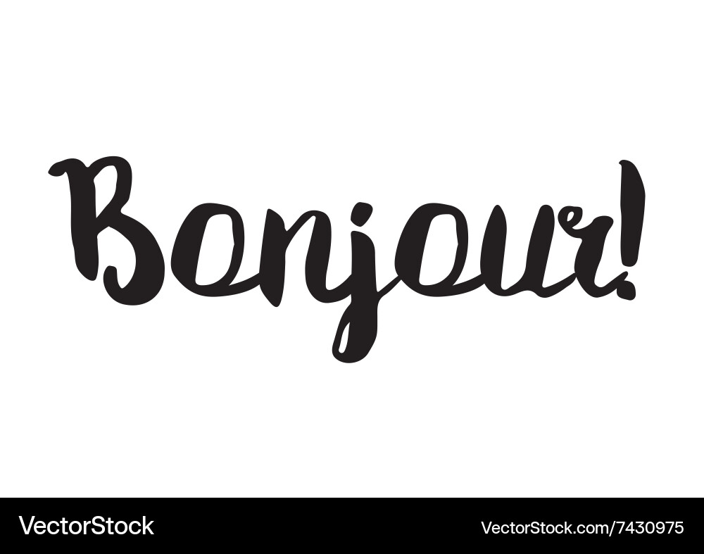 Bonjour Greeting card with modern calligraphy Vector Image