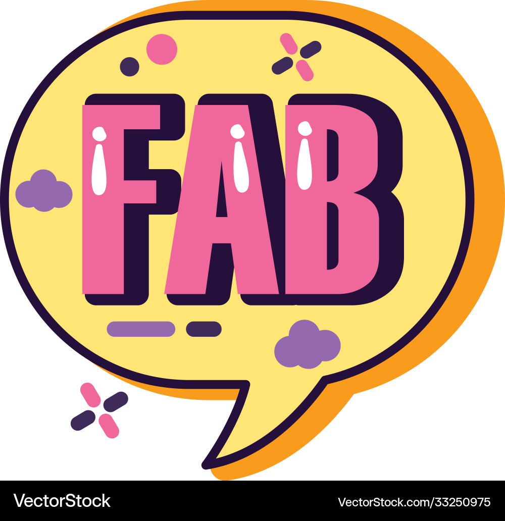 Slang speech bubble with fab word line and fill Vector Image