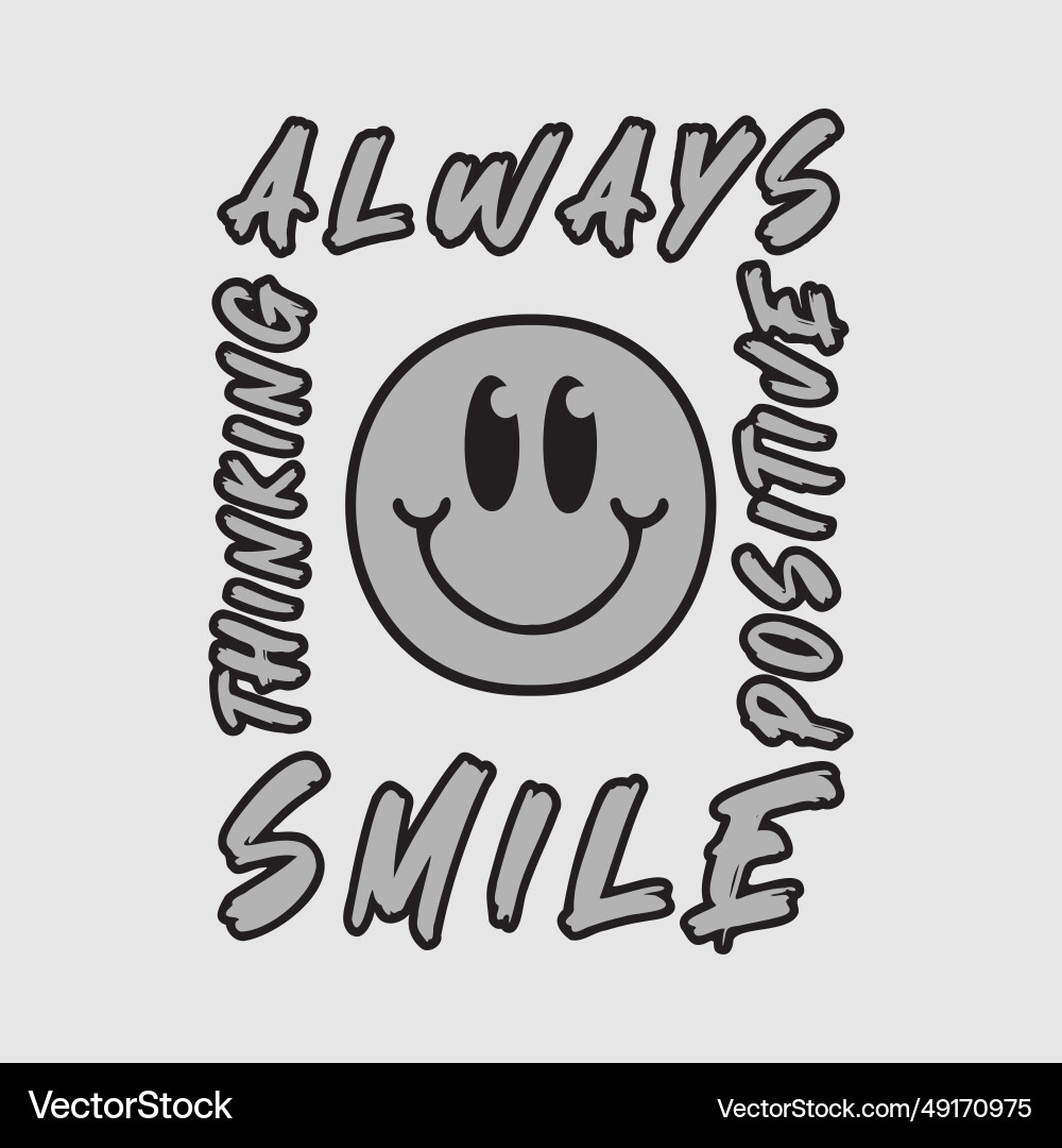 Smile face emoji with always positive Royalty Free Vector