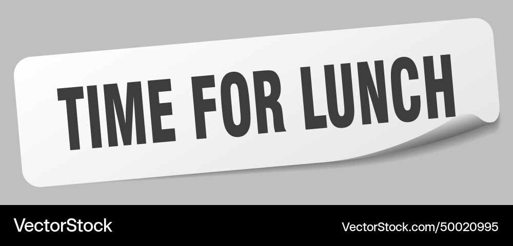Time for lunch sticker time for lunch label Vector Image