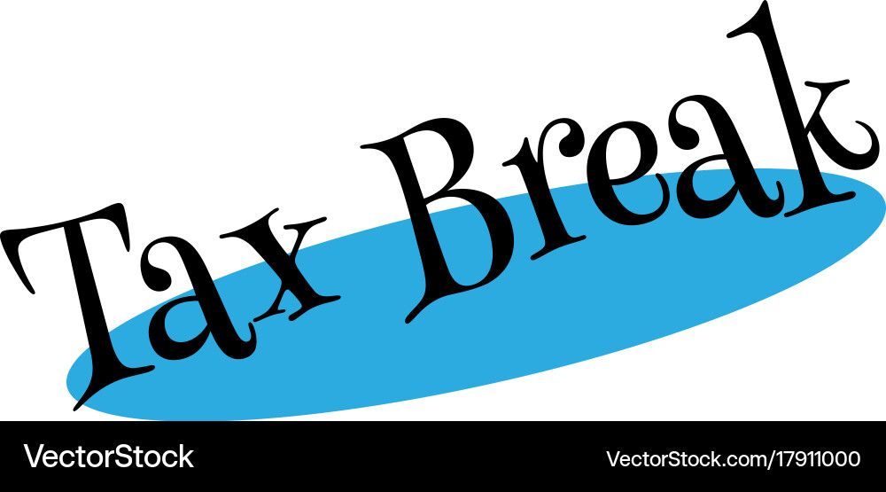 Tax break rubber stamp Royalty Free Vector Image
