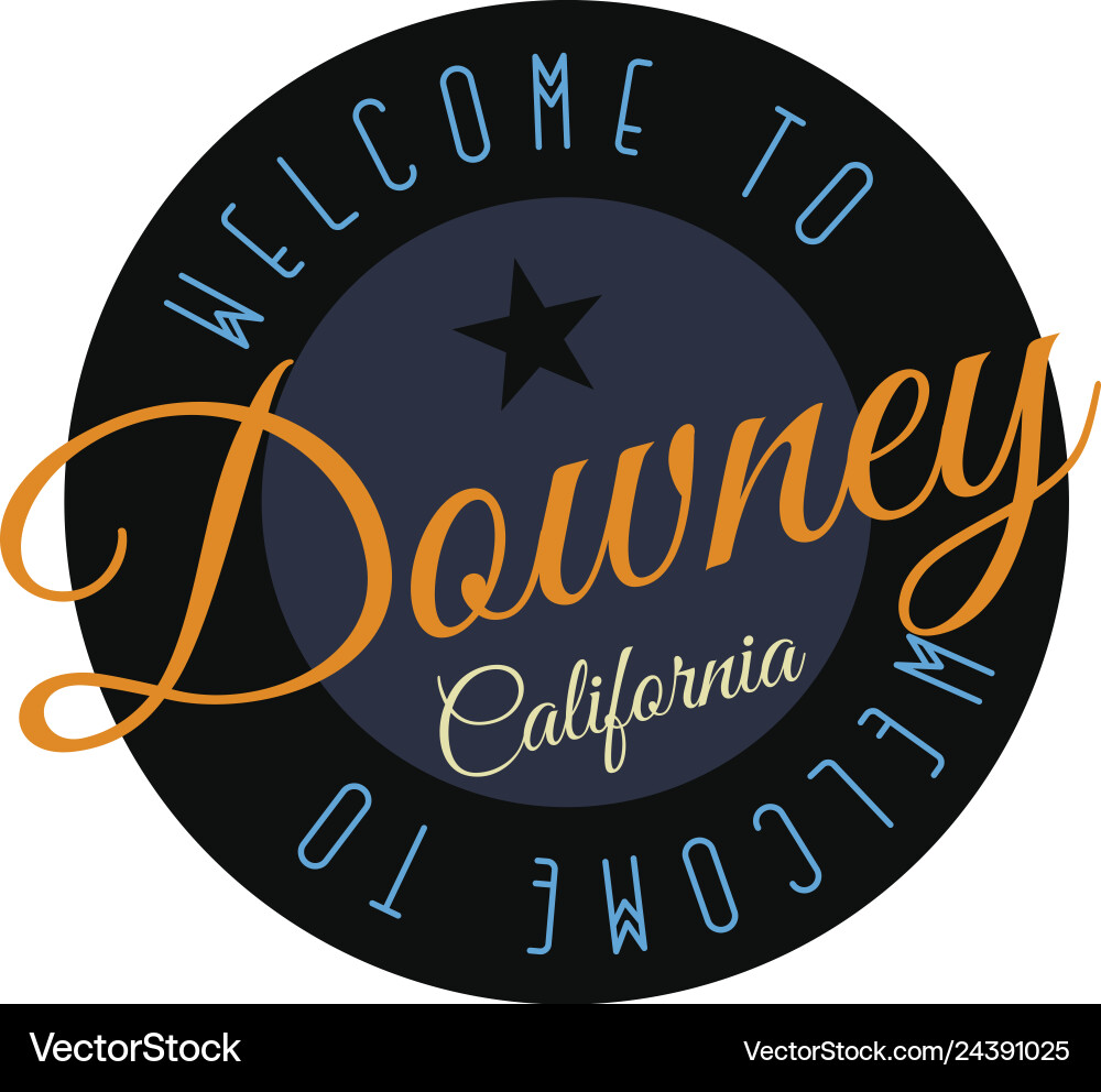 Welcome to downey california Royalty Free Vector Image