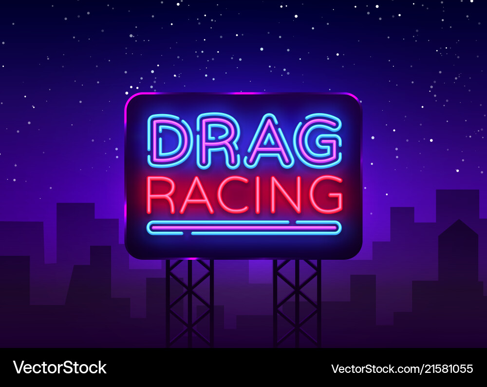Drag racing neon sign design Royalty Free Vector Image