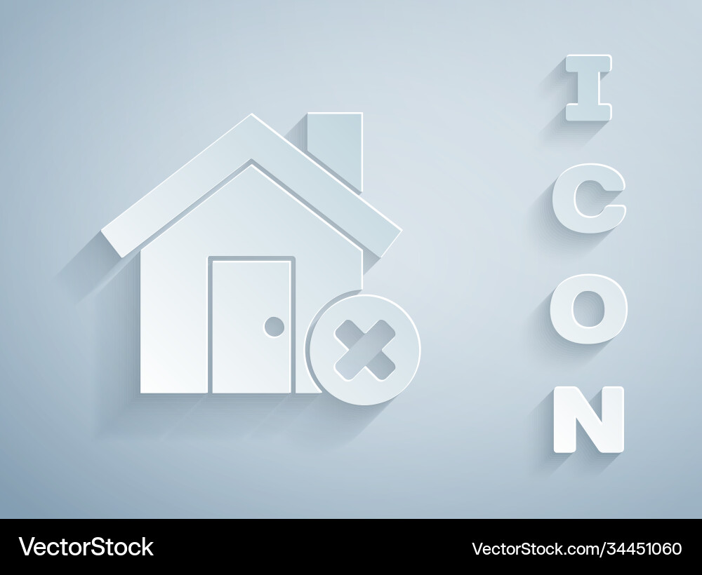 Paper cut house with wrong mark icon isolated Vector Image