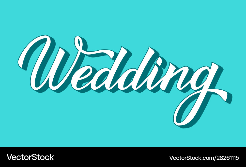 Hand written calligraphy lettering wedding Vector Image