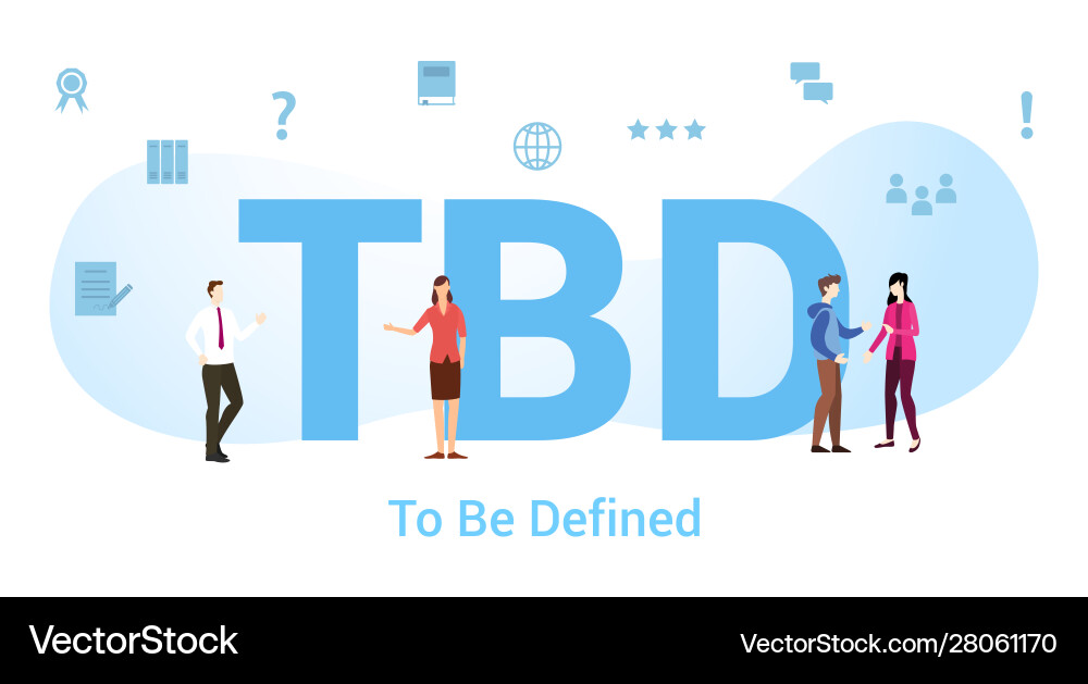 Tbd to be defined concept with big word or text Vector Image
