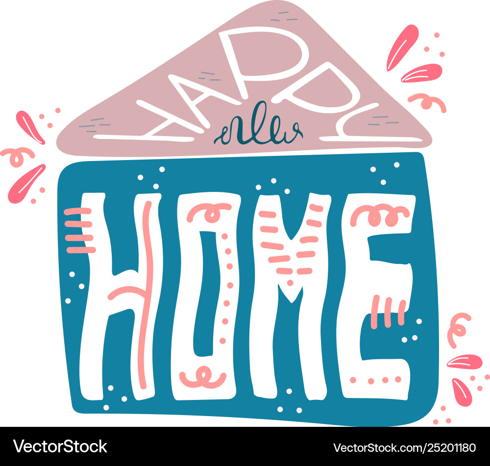 Hand drawn phrase - happy new home Royalty Free Vector Image