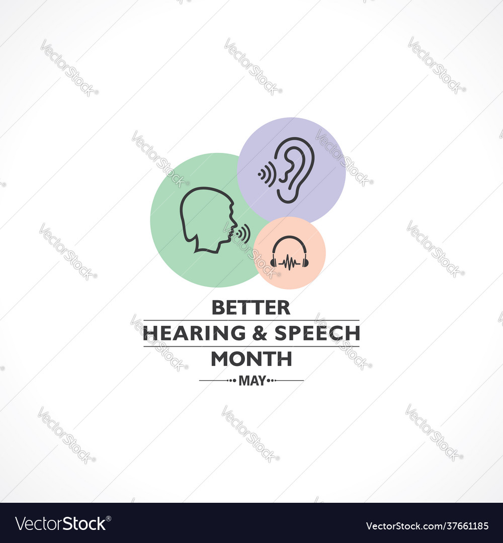 Better hearing and speech month observed in may Vector Image