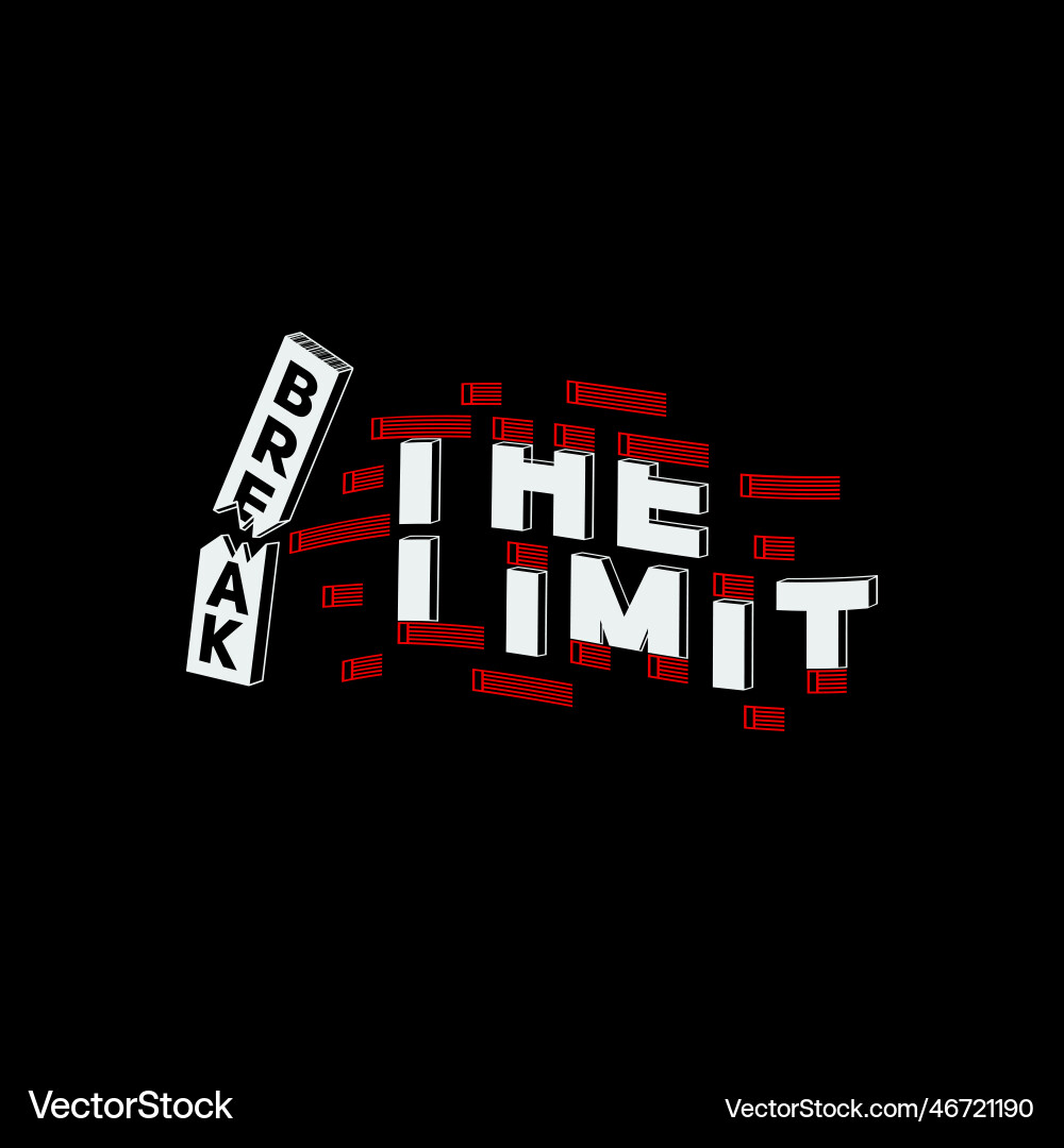 Break the limit motivational quote Royalty Free Vector Image