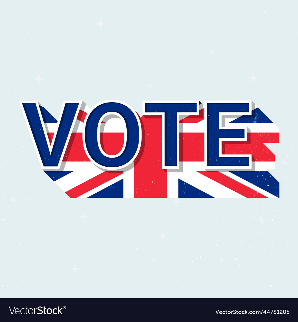 United kingdom election vote text democracy Vector Image