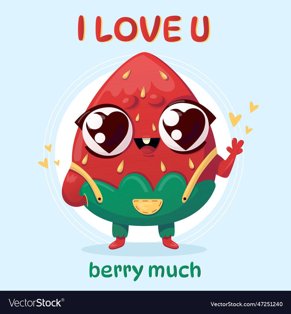 I love you berry muchcute bright card strawberry Vector Image