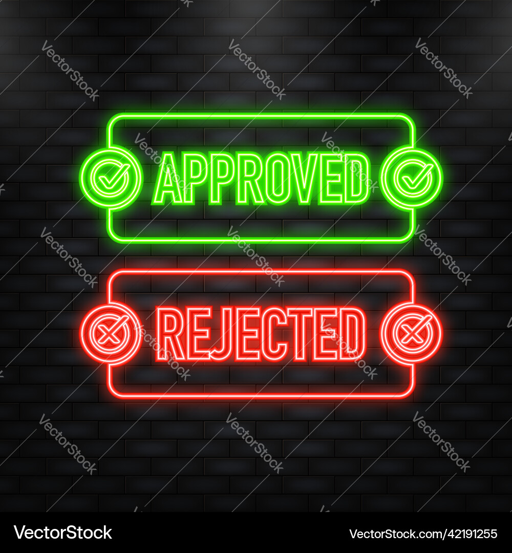 Neon icon approved and rejected banner positive Vector Image