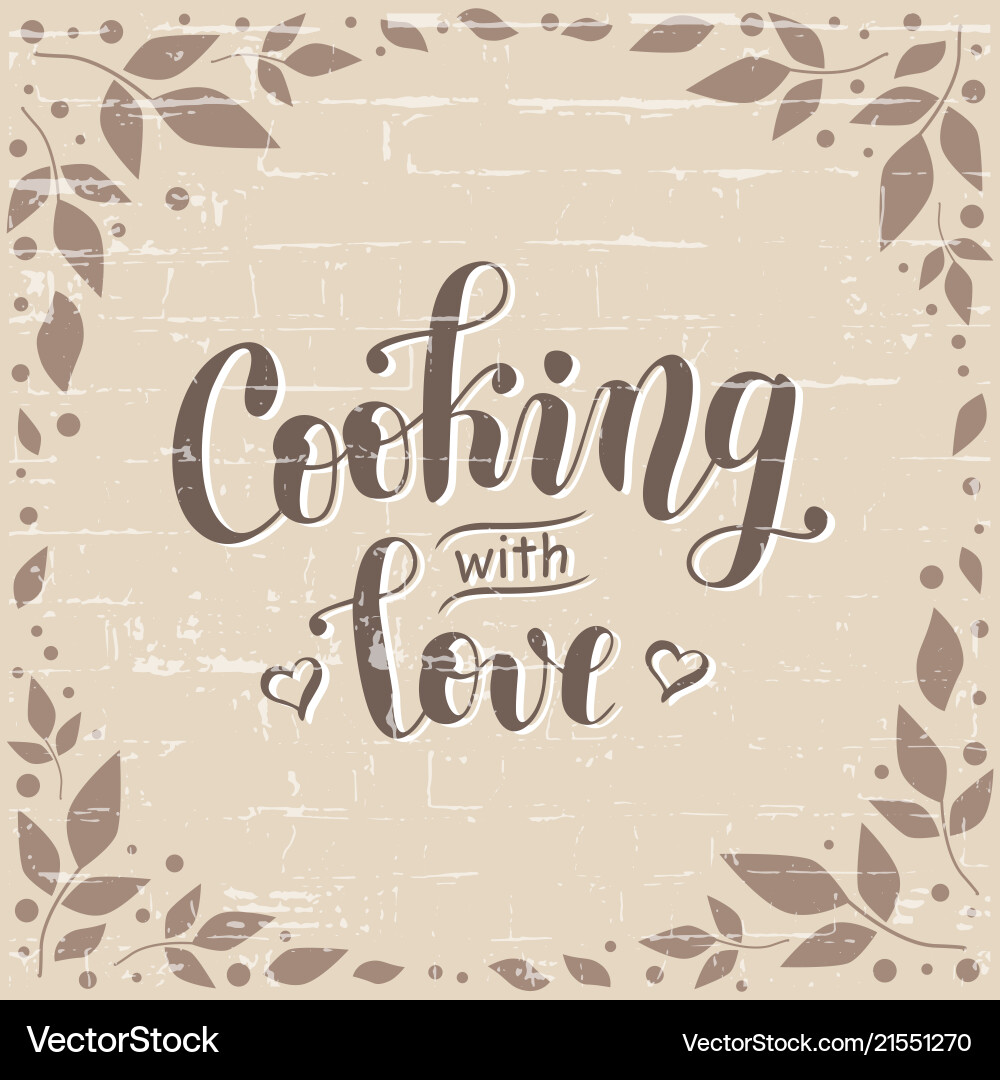 Cooking with love in brown on brick wall Vector Image