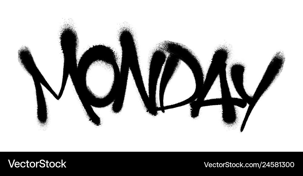 Sprayed monday font with overspray in black over Vector Image