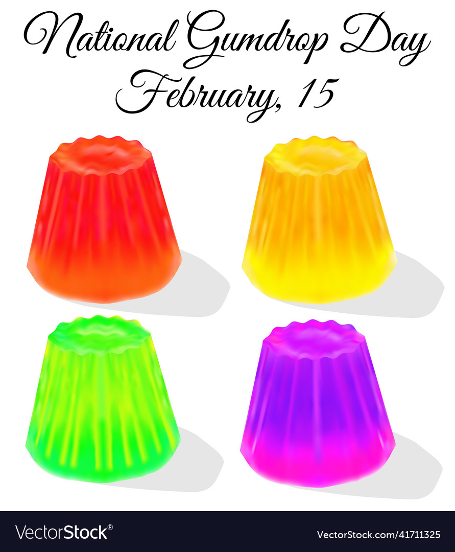 15 february national gumdrop day greeting card Vector Image