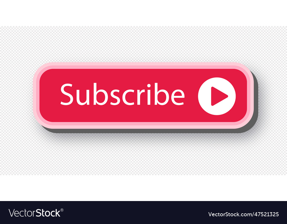 Subscribe red button 3d bold style Royalty Free Vector Image