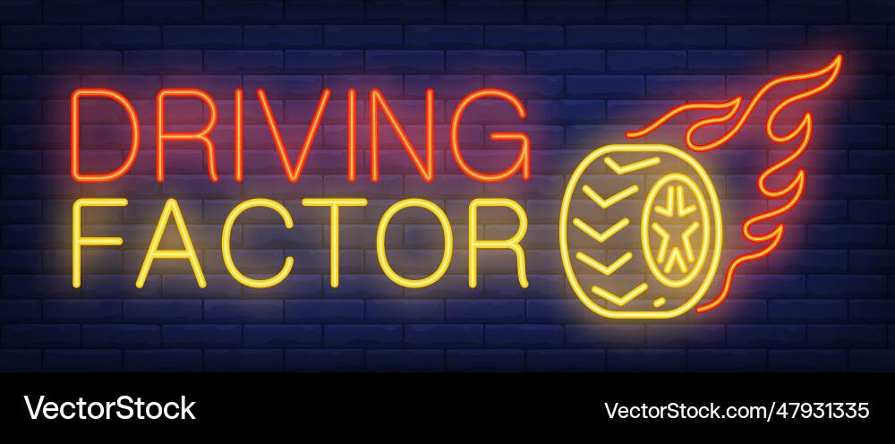 Driving factor neon sign car wheel on fire Vector Image