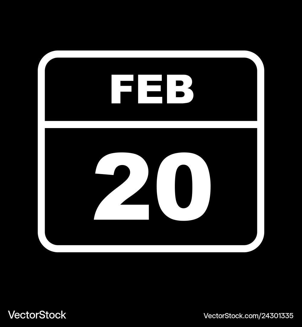 February 20th date on a single day calendar Vector Image