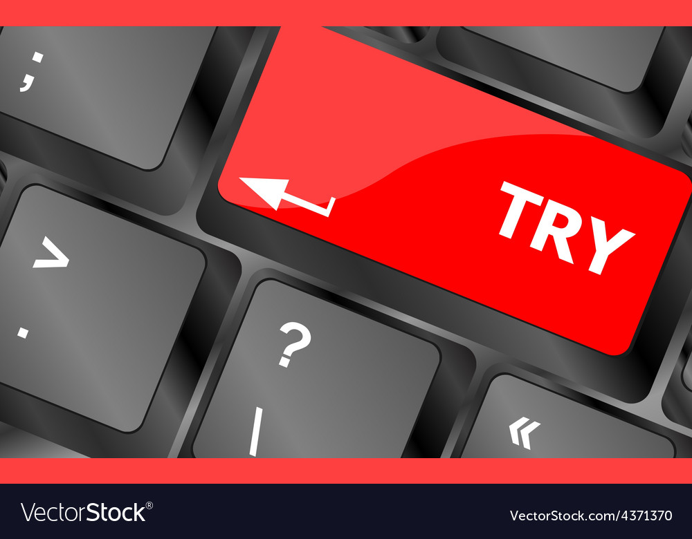Try button on keyboard key Royalty Free Vector Image