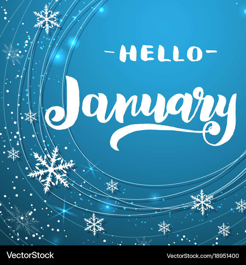 Hand drawn lettering - hello january with Vector Image