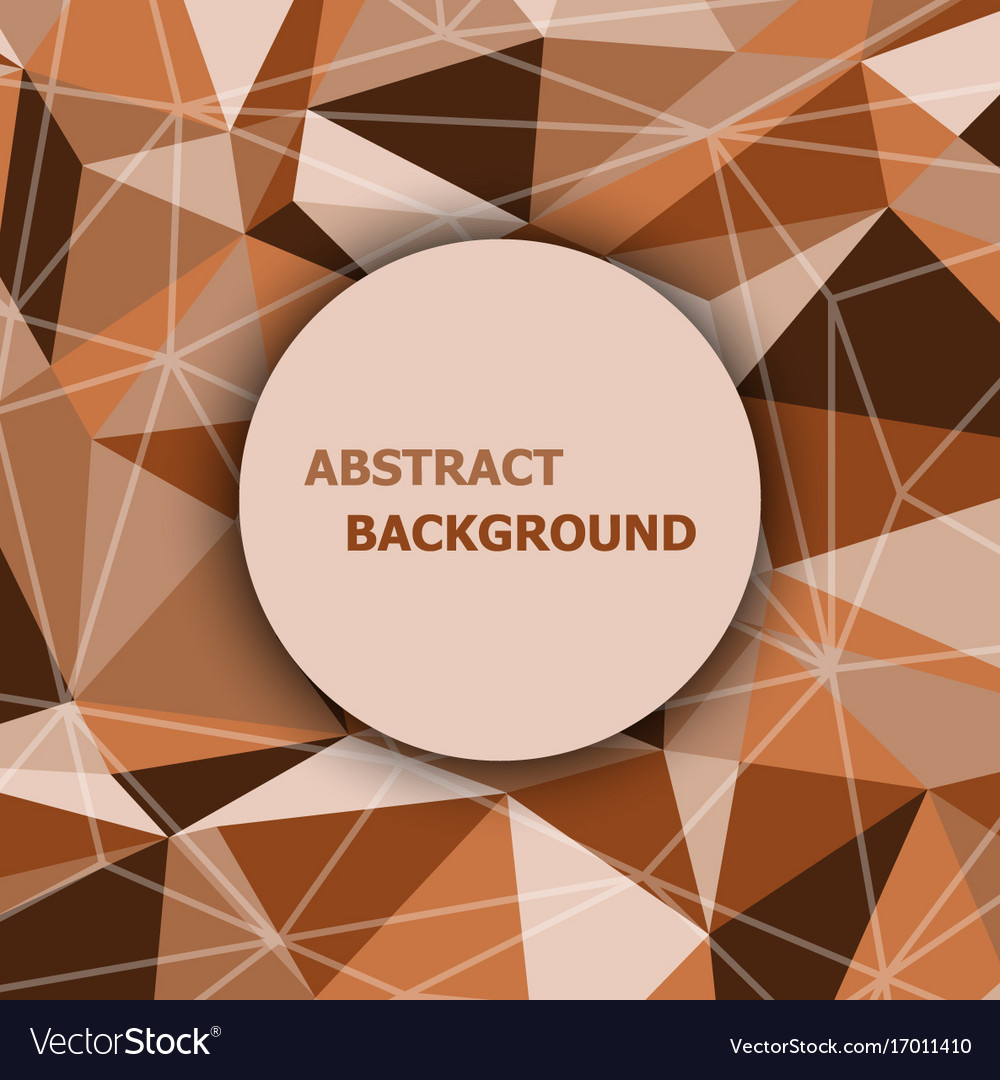 Brown polygon abstract triangle background Vector Image Brown polygon abstract triangle background Vector Image