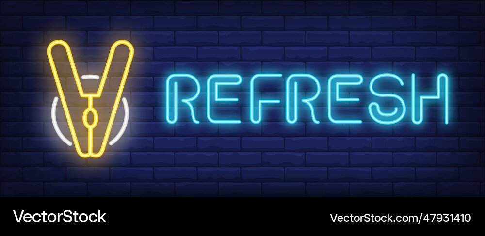 Refresh neon sign clothes pin on brick background Vector Image