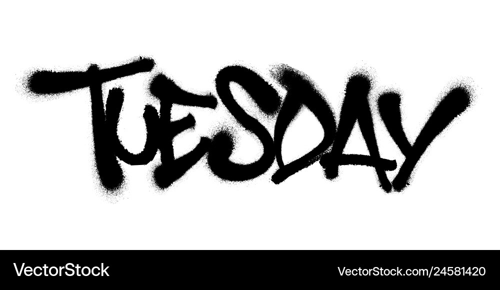 Sprayed tuesday font with overspray in black over Vector Image