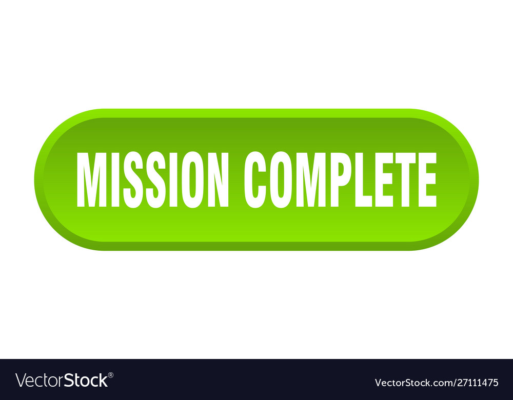 Mission complete button rounded Royalty Free Vector Image