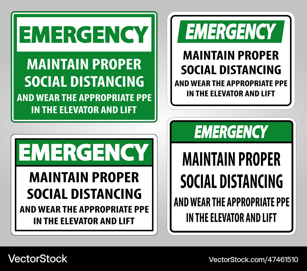 Emergency maintain proper social distancing sign Vector Image