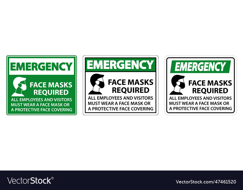 Emergency face masks required sign on white Vector Image