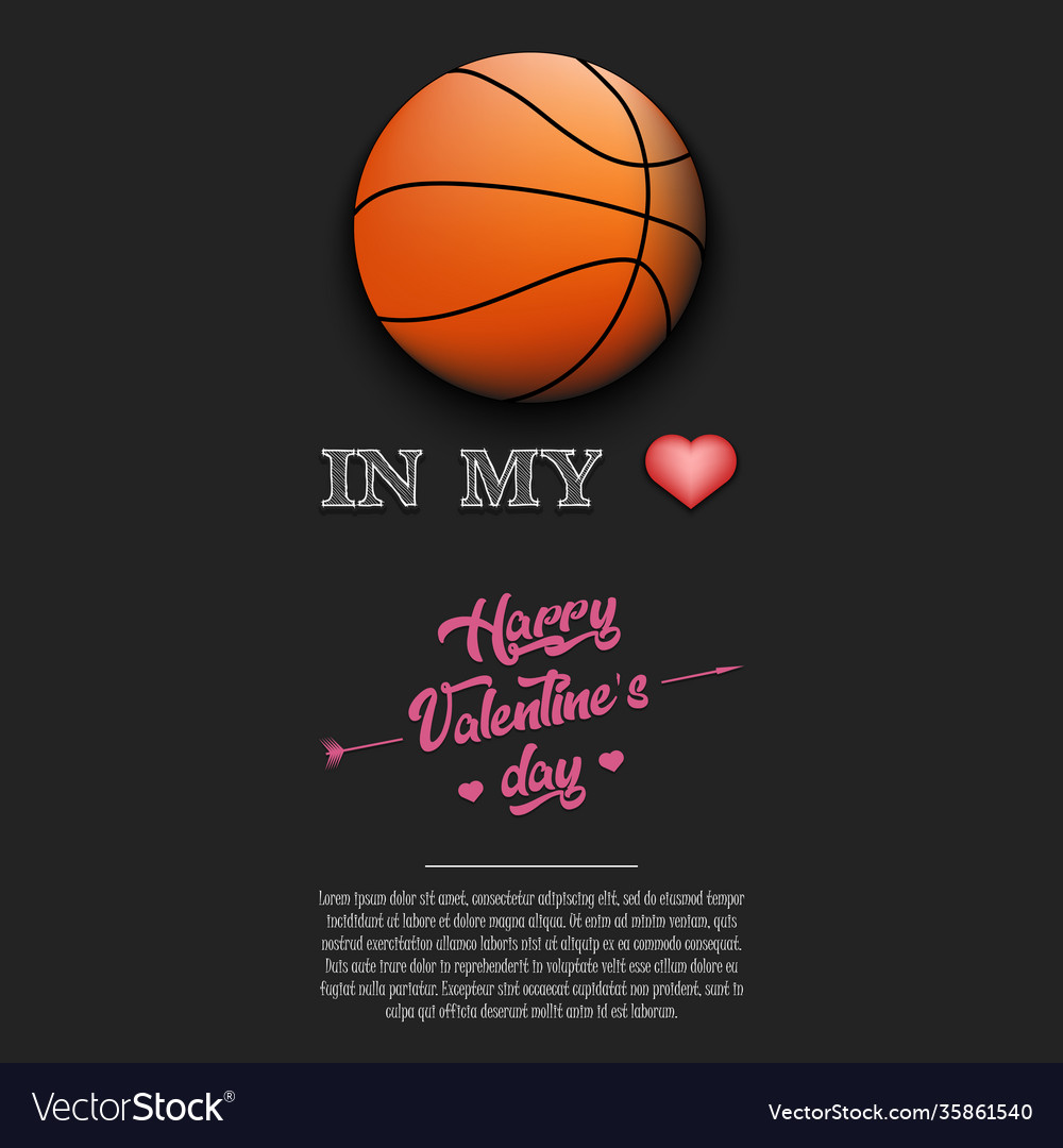 Basketball in my heart happy valentines day Vector Image