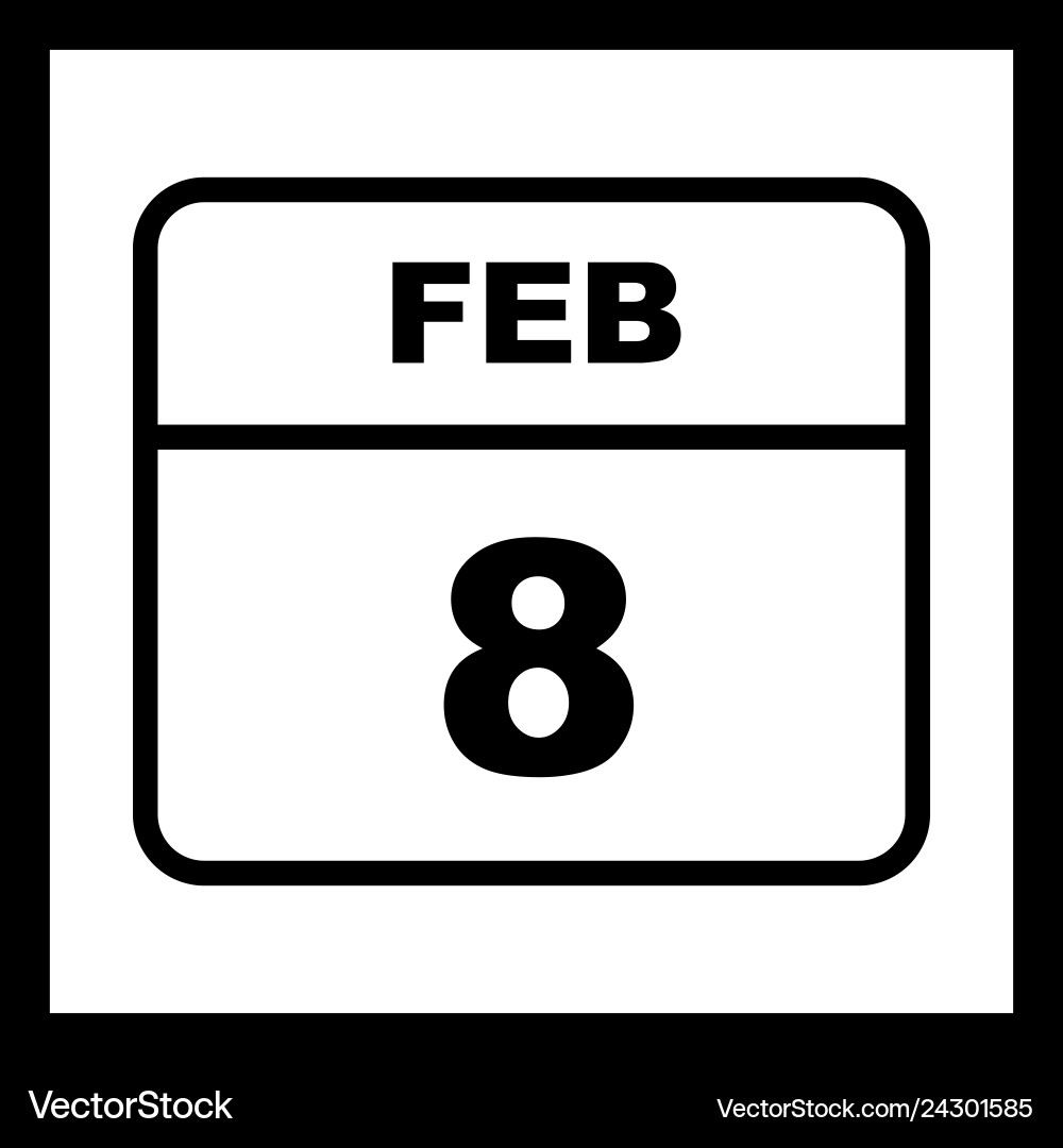 February 8th date on a single day calendar Vector Image