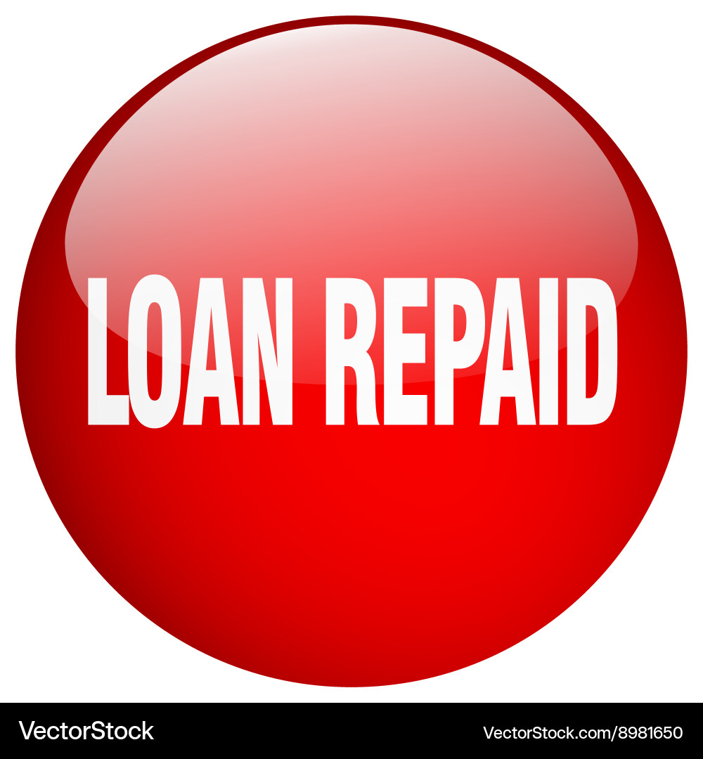 Loan repaid red round gel isolated push button Vector Image