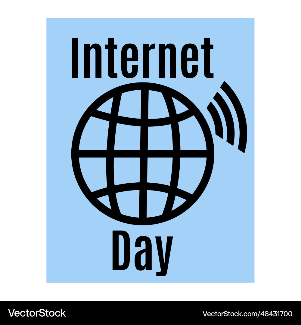 Internet day idea for a poster banner flyer Vector Image