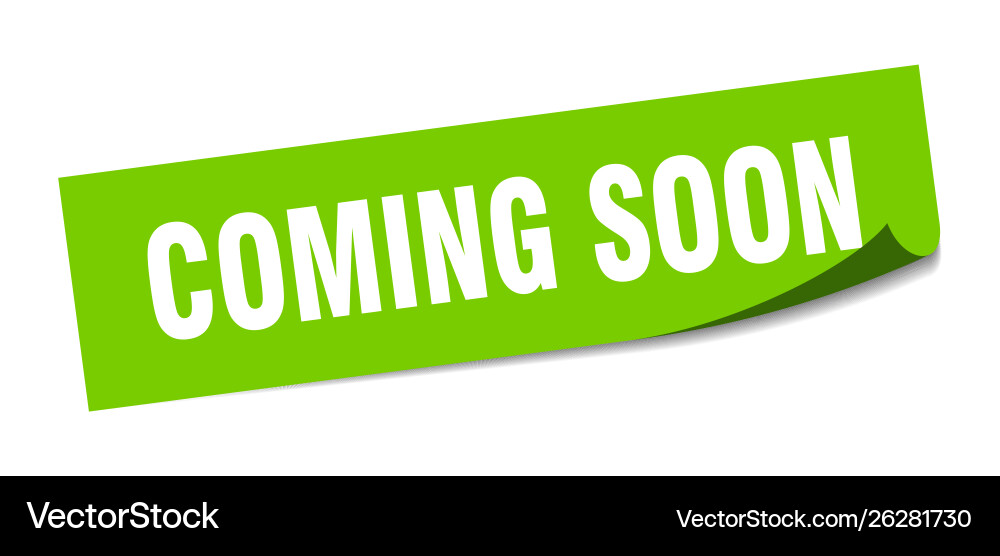 Coming soon sticker coming soon square isolated Vector Image
