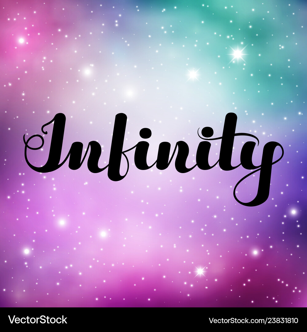 Inspirational lettering infinity black color Vector Image