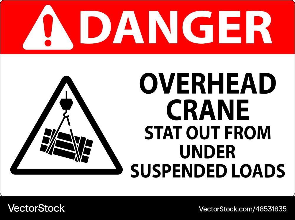 Danger sign overhead crane suspended loads Vector Image