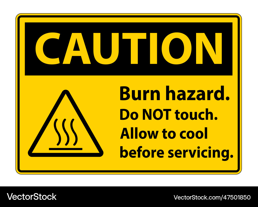 Caution burn hazard safetydo not touch label sign Vector Image