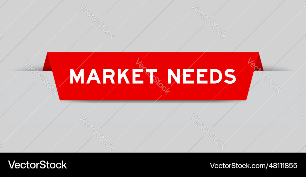 Red color inserted label with word market needs Vector Image