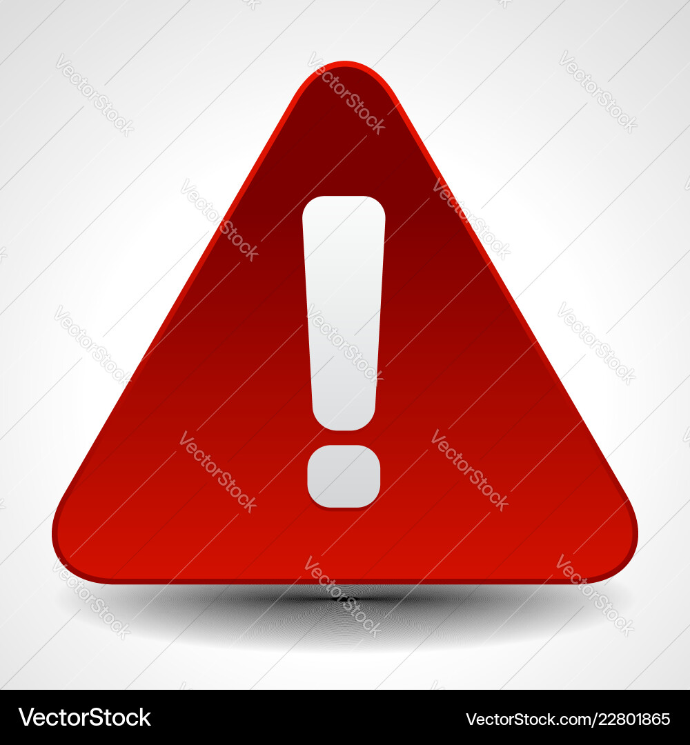 Red warning attention caution sign road sign with Vector Image