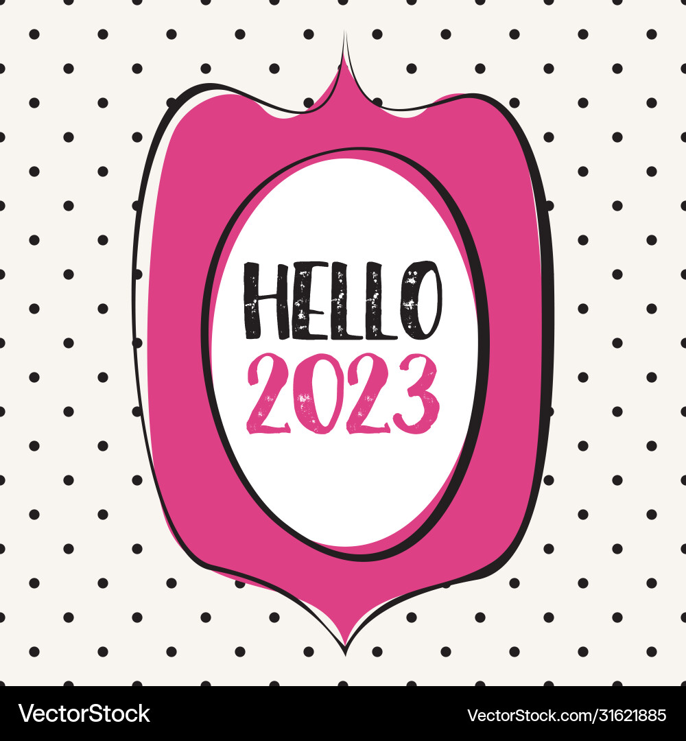 Hello 2023 pink frame design card on polka dots Vector Image