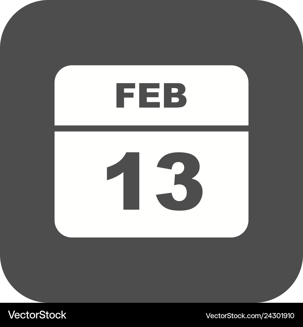 February 13th date on a single day calendar Vector Image