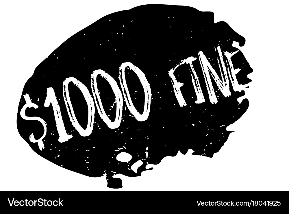 1000 dollar fine rubber stamp Royalty Free Vector Image