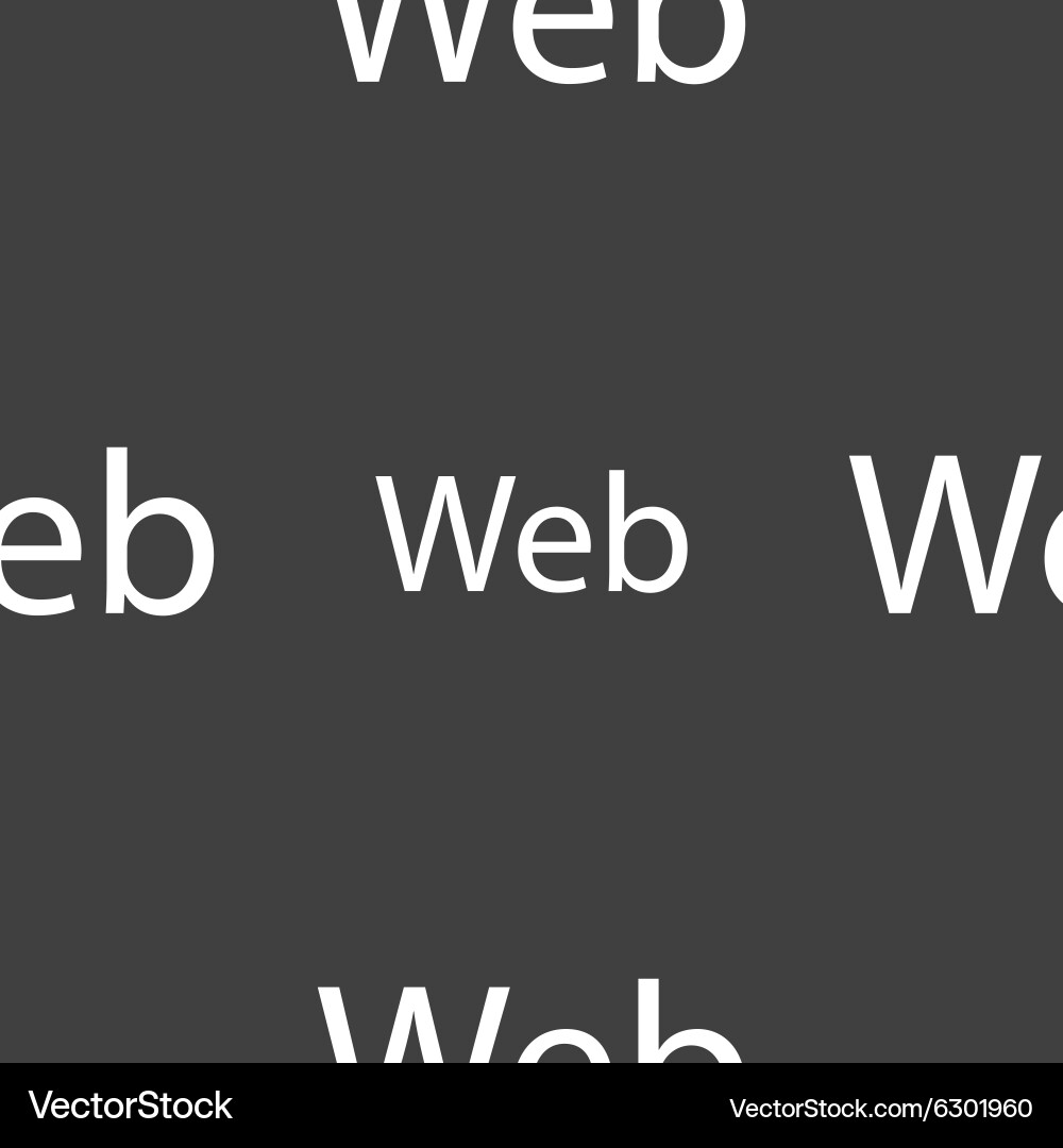 Web sign icon world wide symbol seamless Vector Image