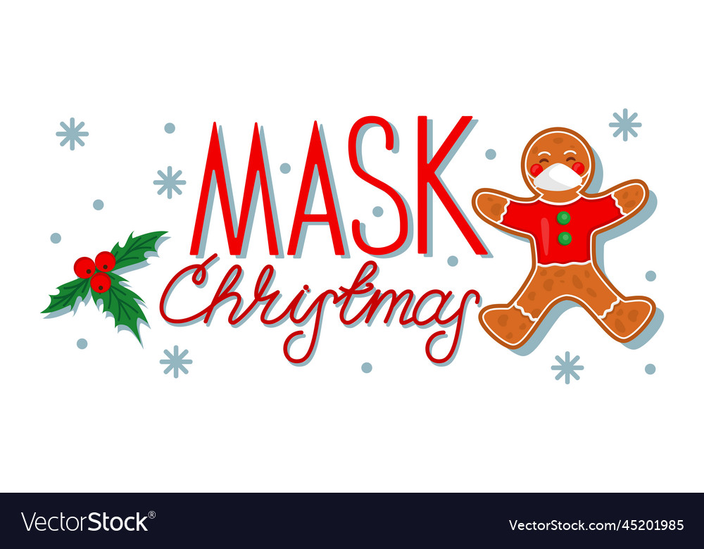 Funny christmas gingerbread man in mask pandemic Vector Image