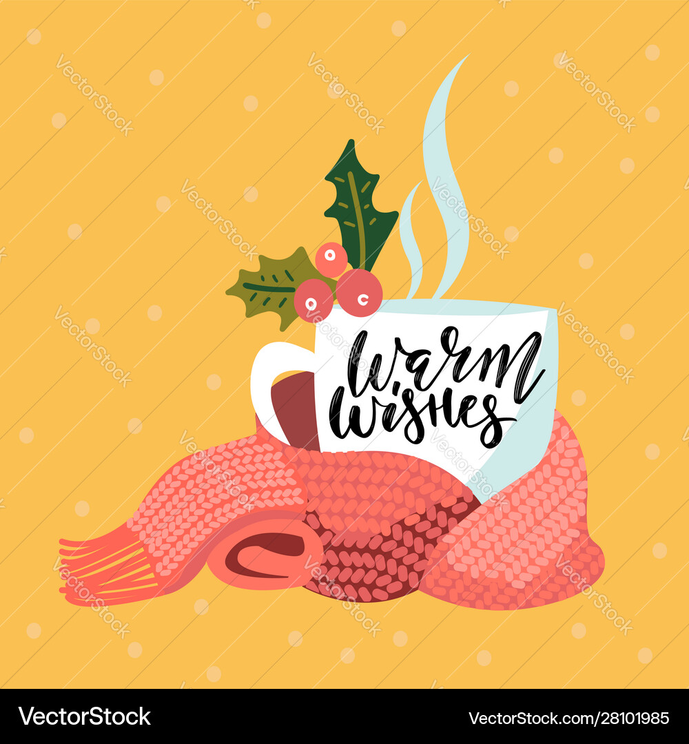 Handwritten warm wishes text hand drawn cup Vector Image