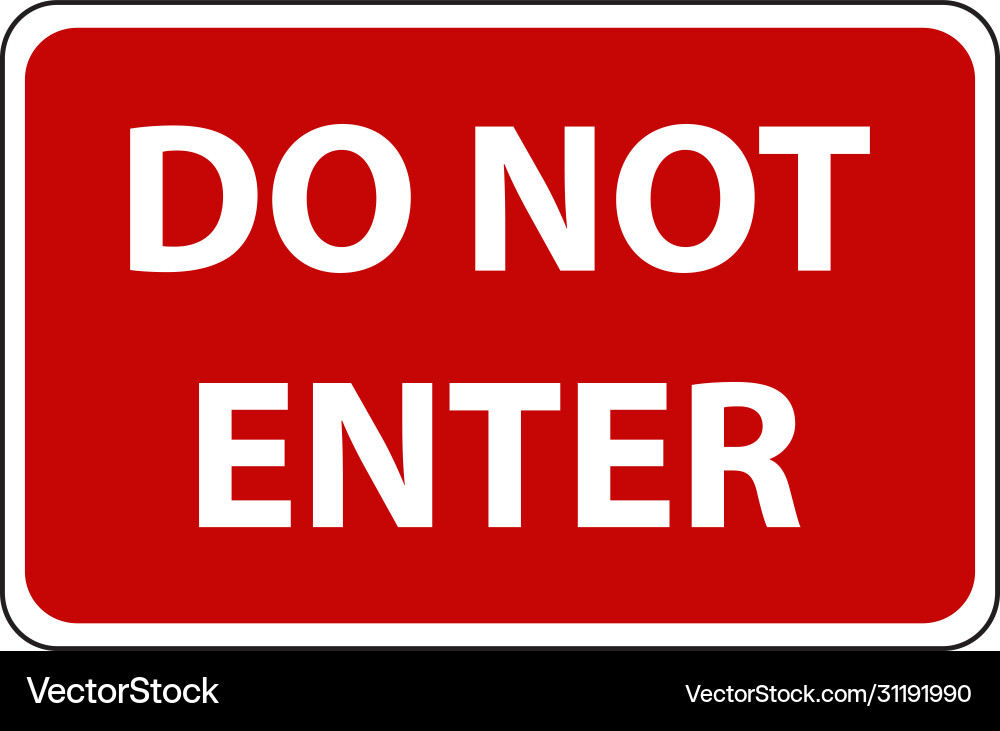 Red sign do not enter isolated warning sign do Vector Image