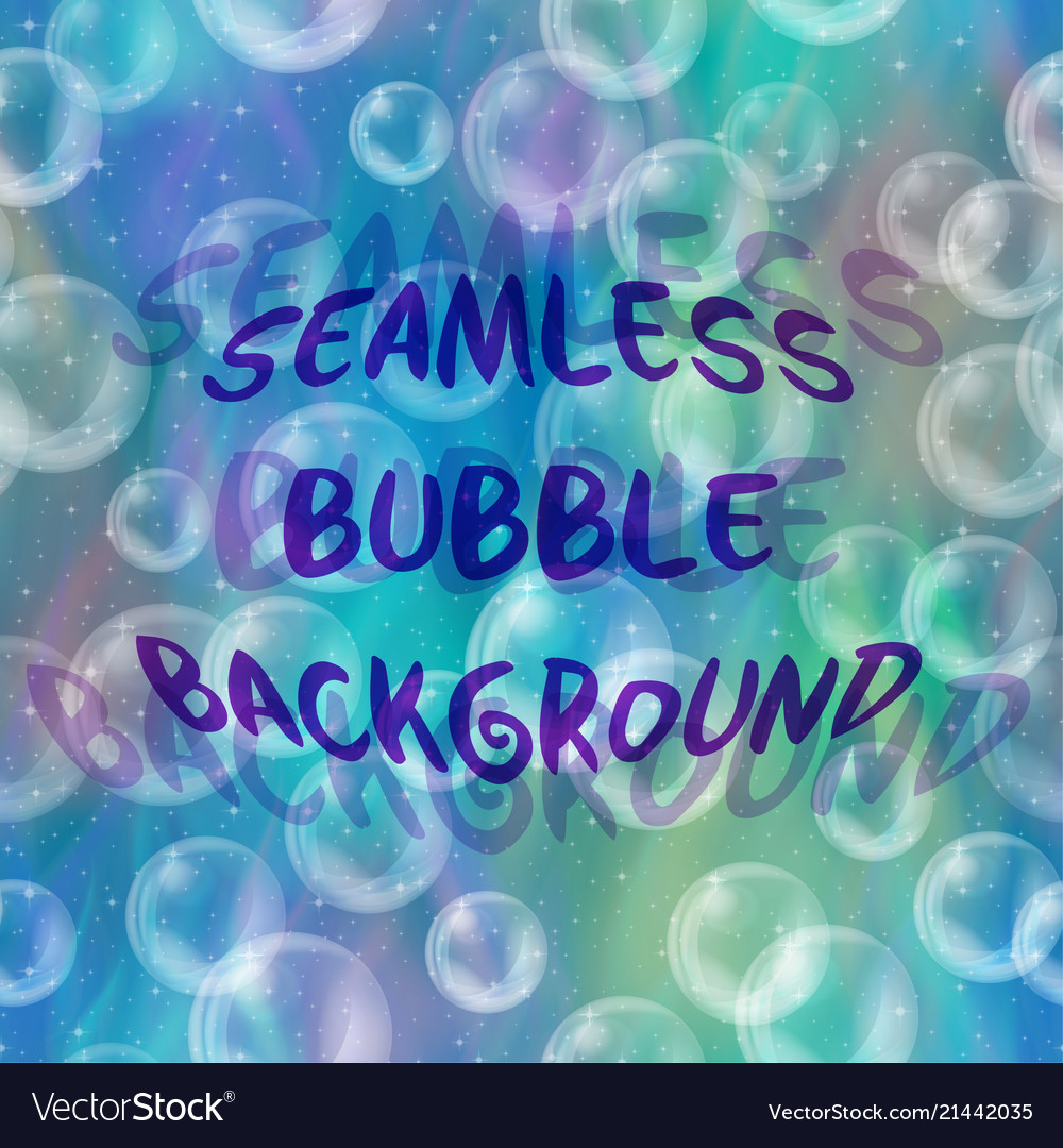 Bubbles seamless background Royalty Free Vector Image