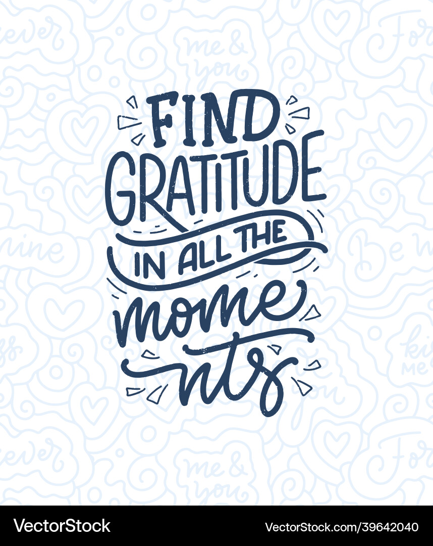 Hand drawn lettering quote about gratitude cool Vector Image